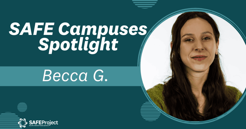SAFE Campuses Spotlight: Becca - SAFE Project